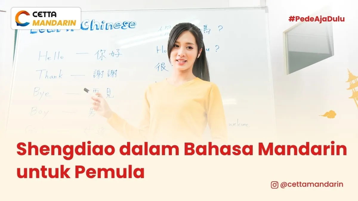Shengdiao dalam Bahasa Mandarin: Panduan Lengkap dan Cara Melafalkannya ...