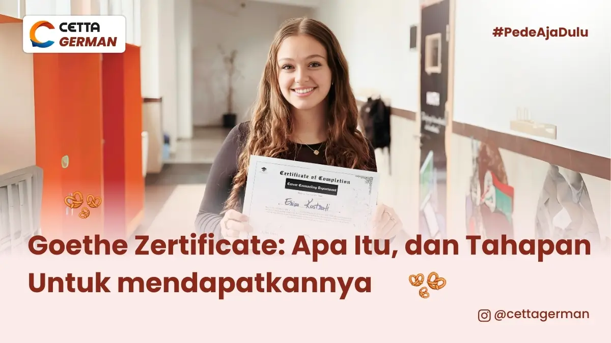 Info Terbaru Goethe-Zertifikat 2025: Biaya, Jenis, & Cara Daftar - Cetta